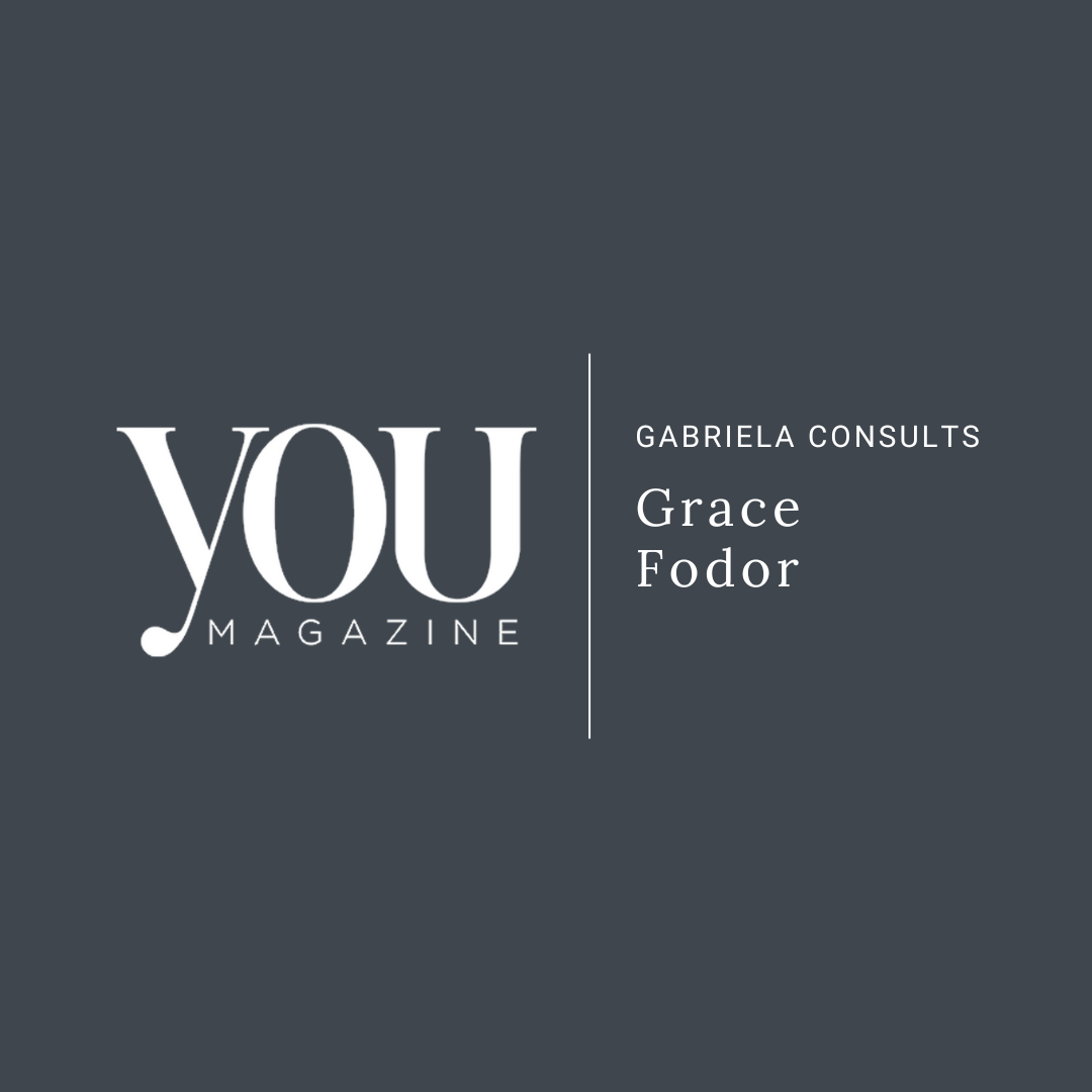 YOU Magazine Feature: Gabriela Consults - Grace Fodor – GP Nutrition